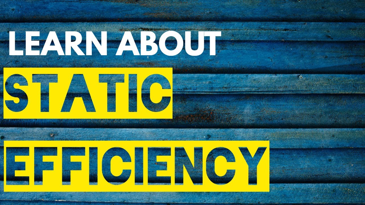 VERY IMPORTANT! STATIC EFFICIENCY in ECONOMICS | Economics Help - YouTube
