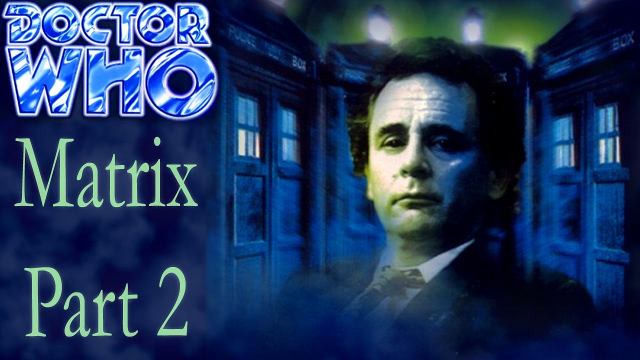 Doctor Who - Matrix (Audiobook) - Part 2 of 6 - YouTube