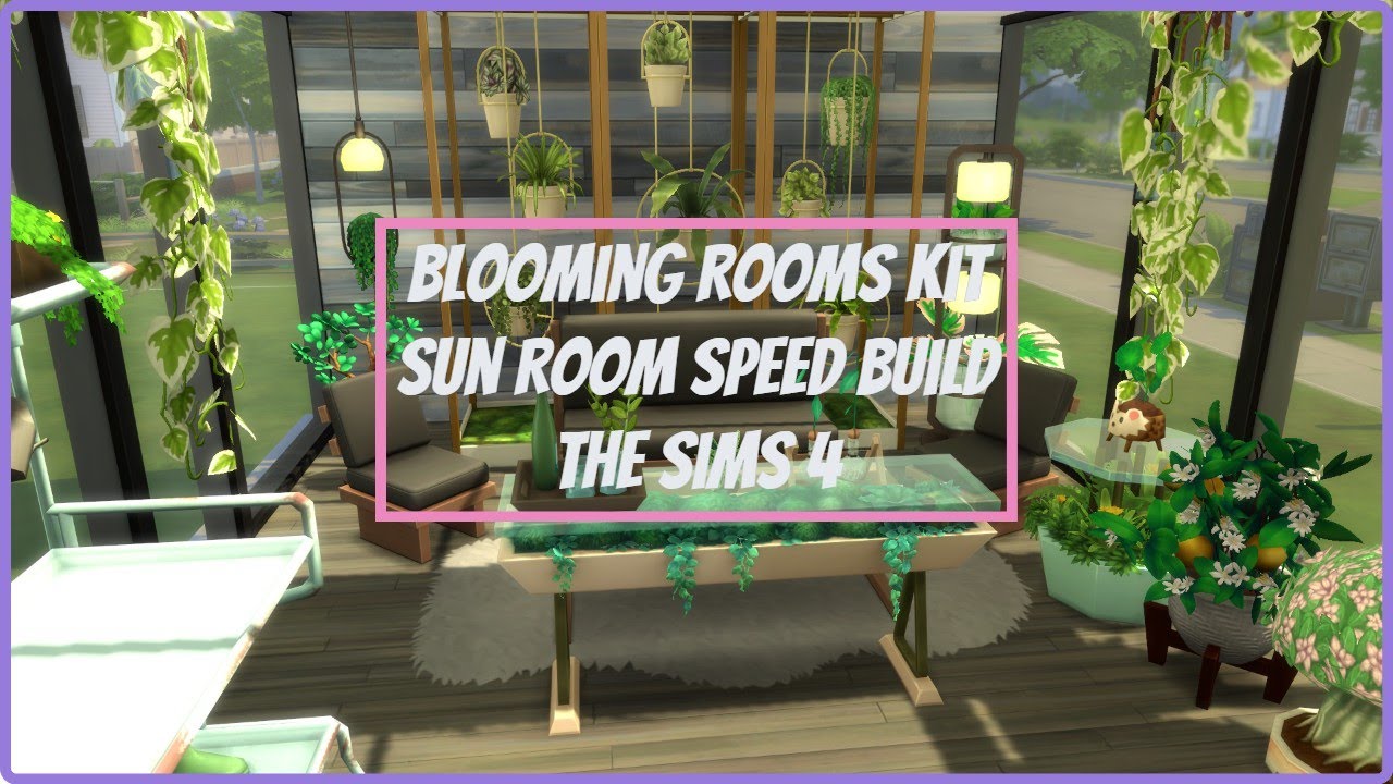 😎 | Blooming Sun Room | The Sims 4 | New Kit | Speed Build | NoCC | 😎 ...