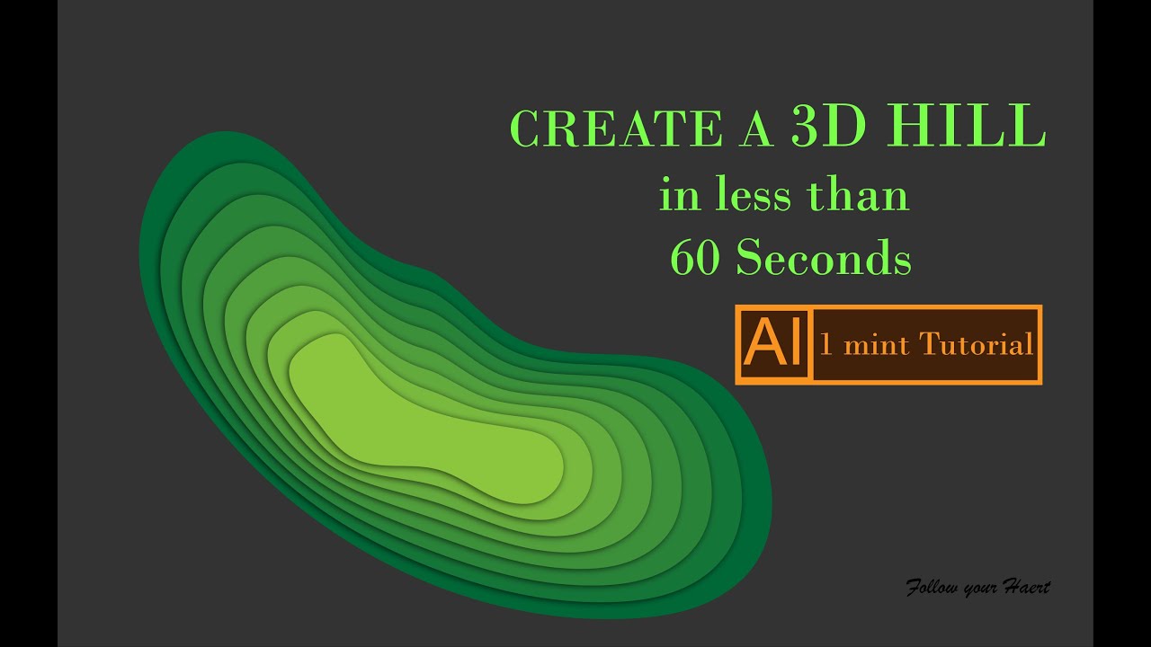 Create 3D Hill in 30 Seconds || Tutorial || Follow your Heart - YouTube