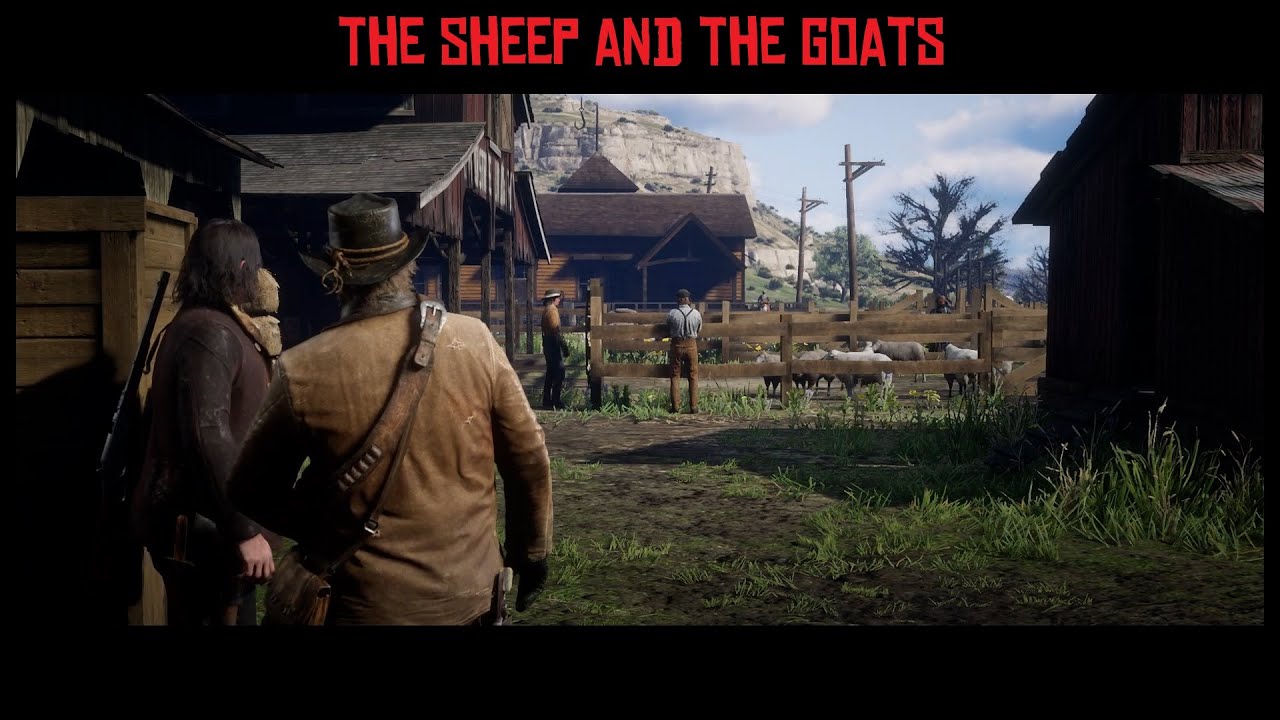 The Sheep & The Goats. 100% Walkthrough. RDR2 Main Story Mission - YouTube
