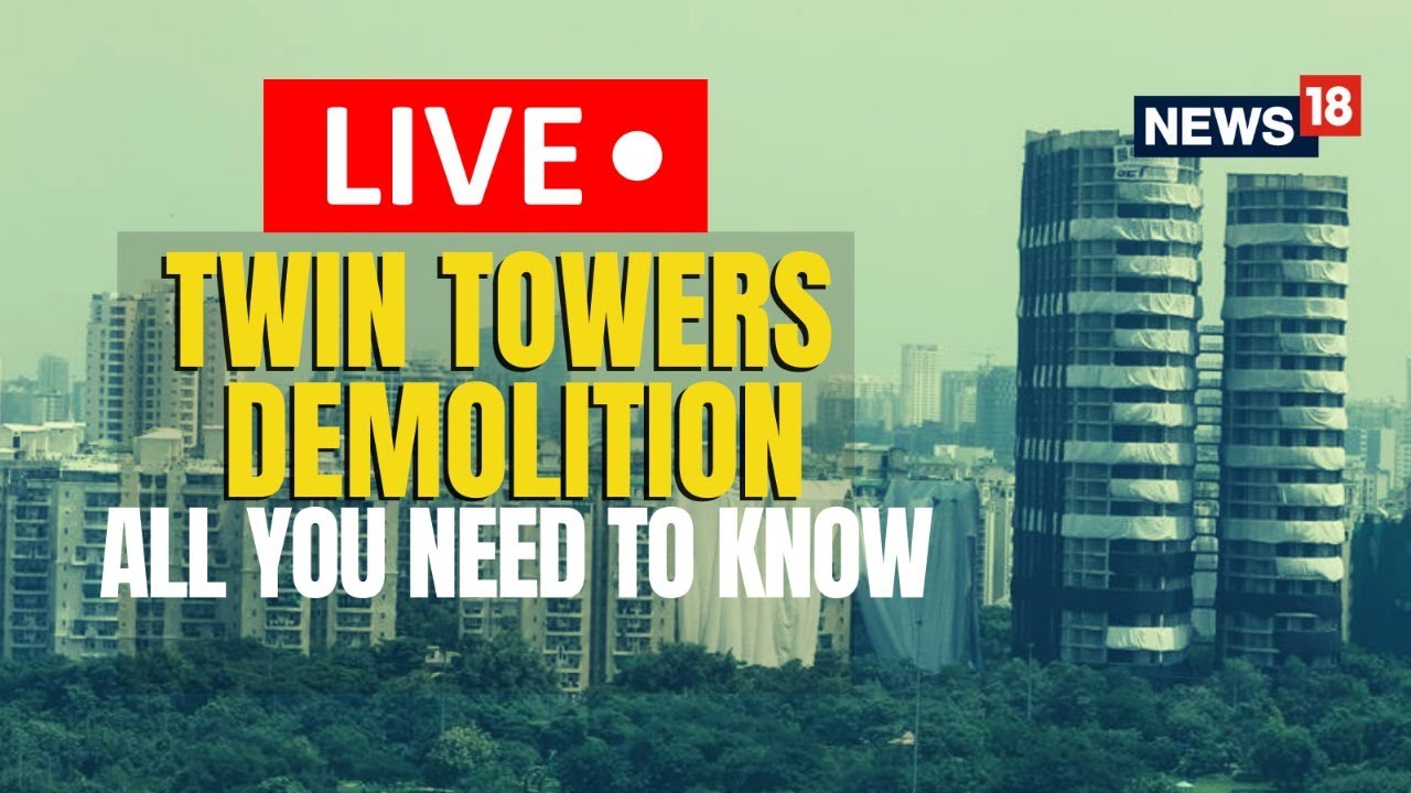 Twin Tower Noida Demolition Live | Supertech Building Noida Demolition ...