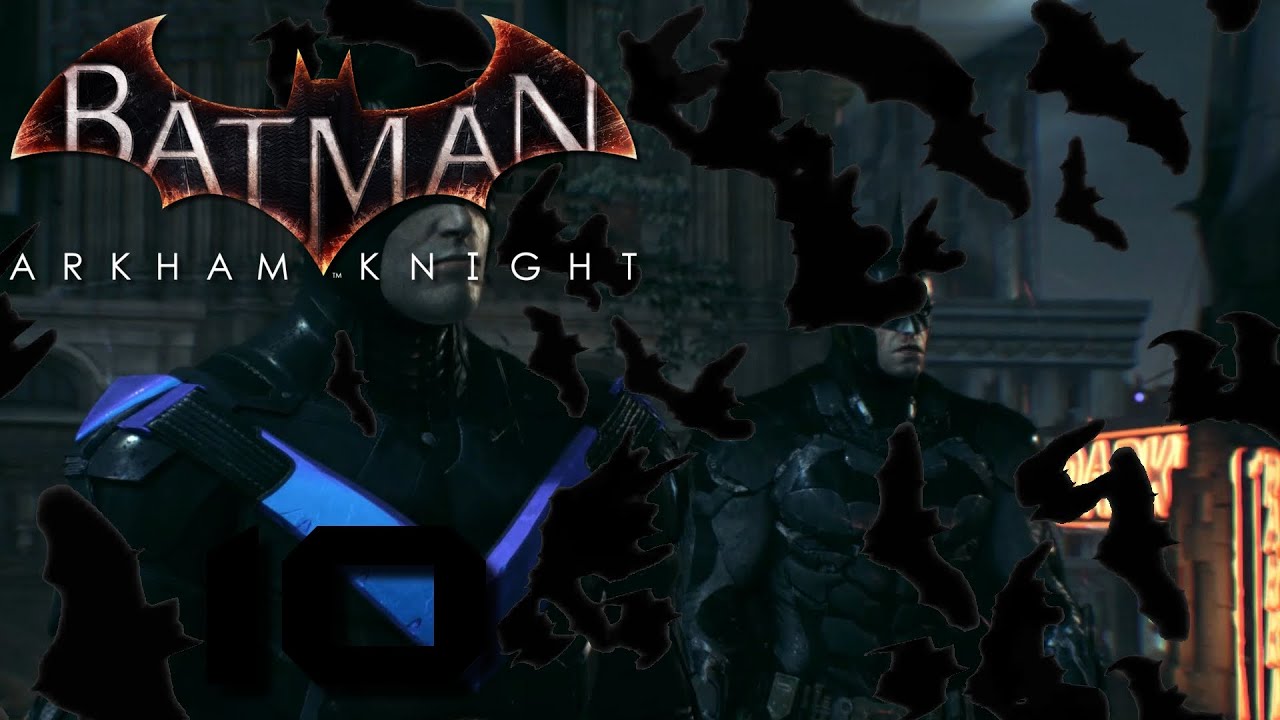 Batman: Arkham Knight | 10 | Nightwing - YouTube