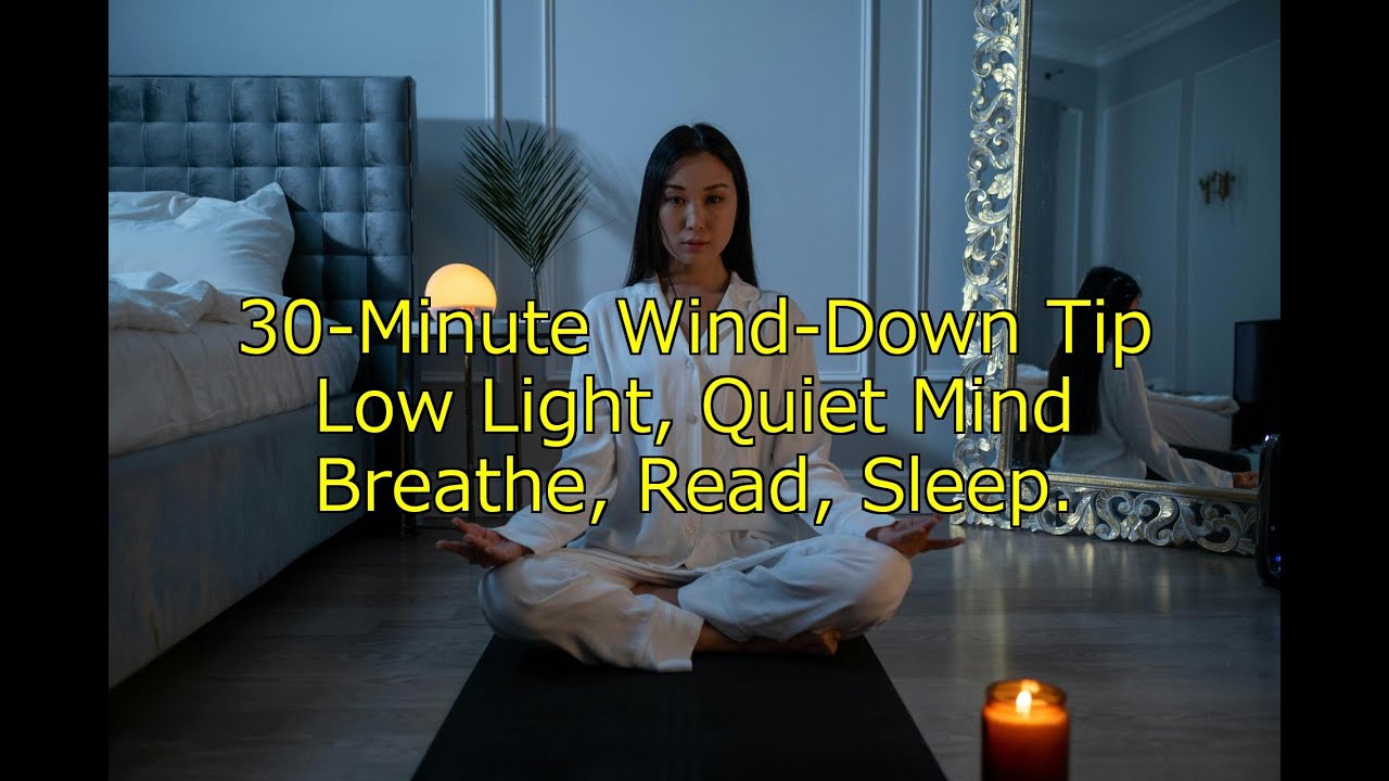 30-Minute Wind-Down Routine for Better Sleep - YouTube