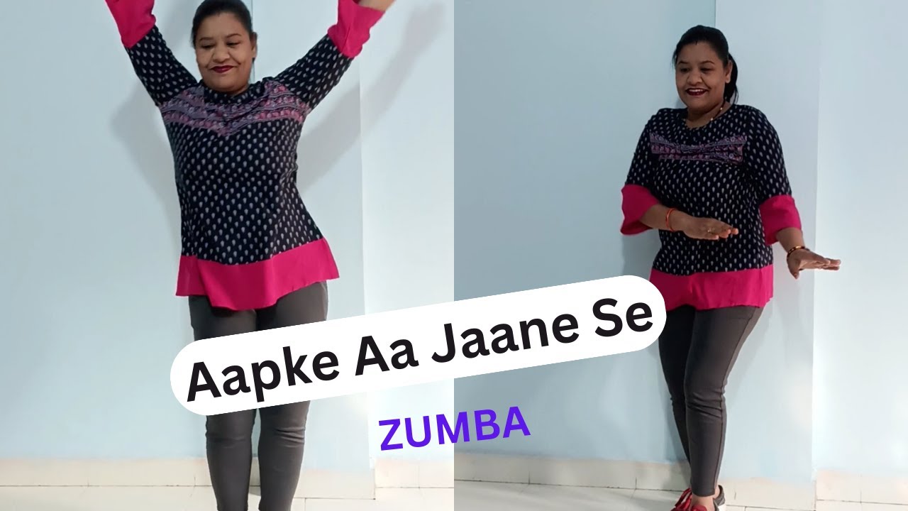 Aapke Aa Jane Se | Dance Video | Zumba Video | Zumba With Kusum369 ...