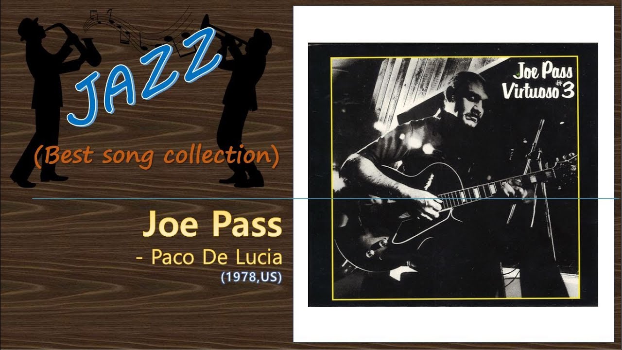 [Jazz] Joe Pass- Paco De Lucia - YouTube