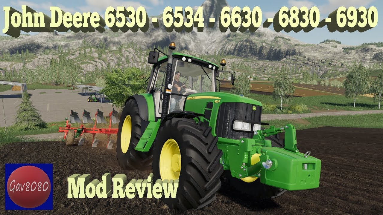 John Deere 6530 - 6534 - 6630 -6830 - 6930 - Farming Simulator 19 Mod ...