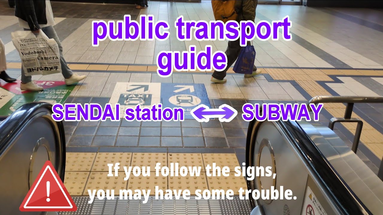 PUBLIC TRANSPORT GUIDE SENDAI station transfer subway - YouTube