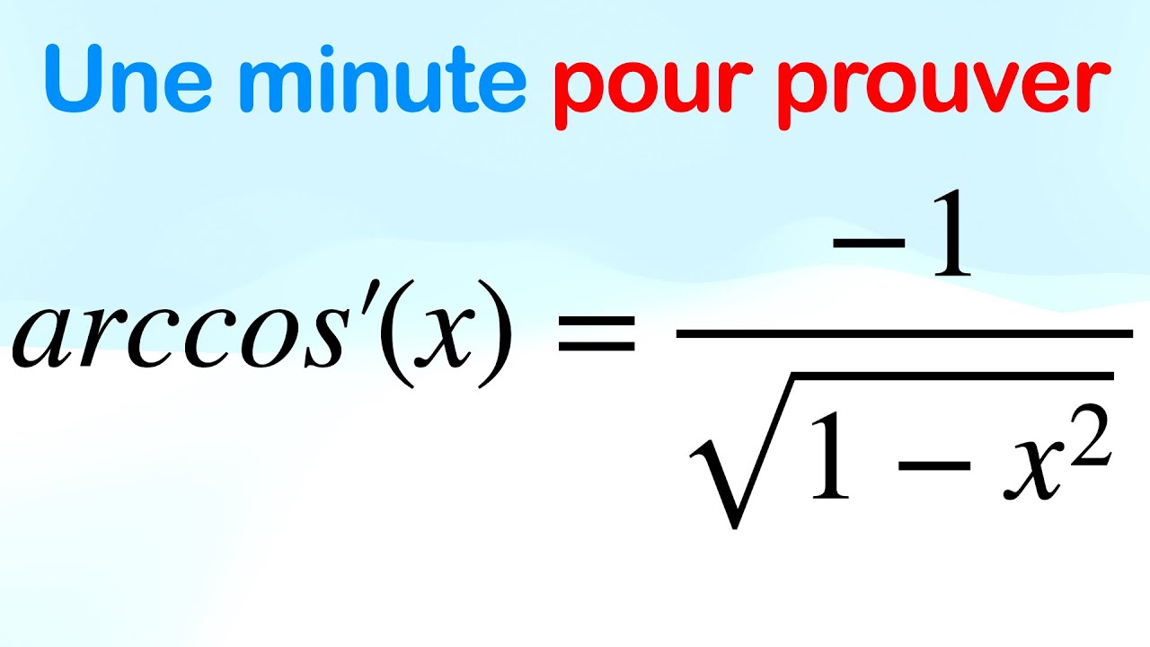 Une Minute Pour Prouver La D riv e De Arccos x YouTube une-minute-pour-prouver-la-d-riv-e-de-arccos-x-youtube