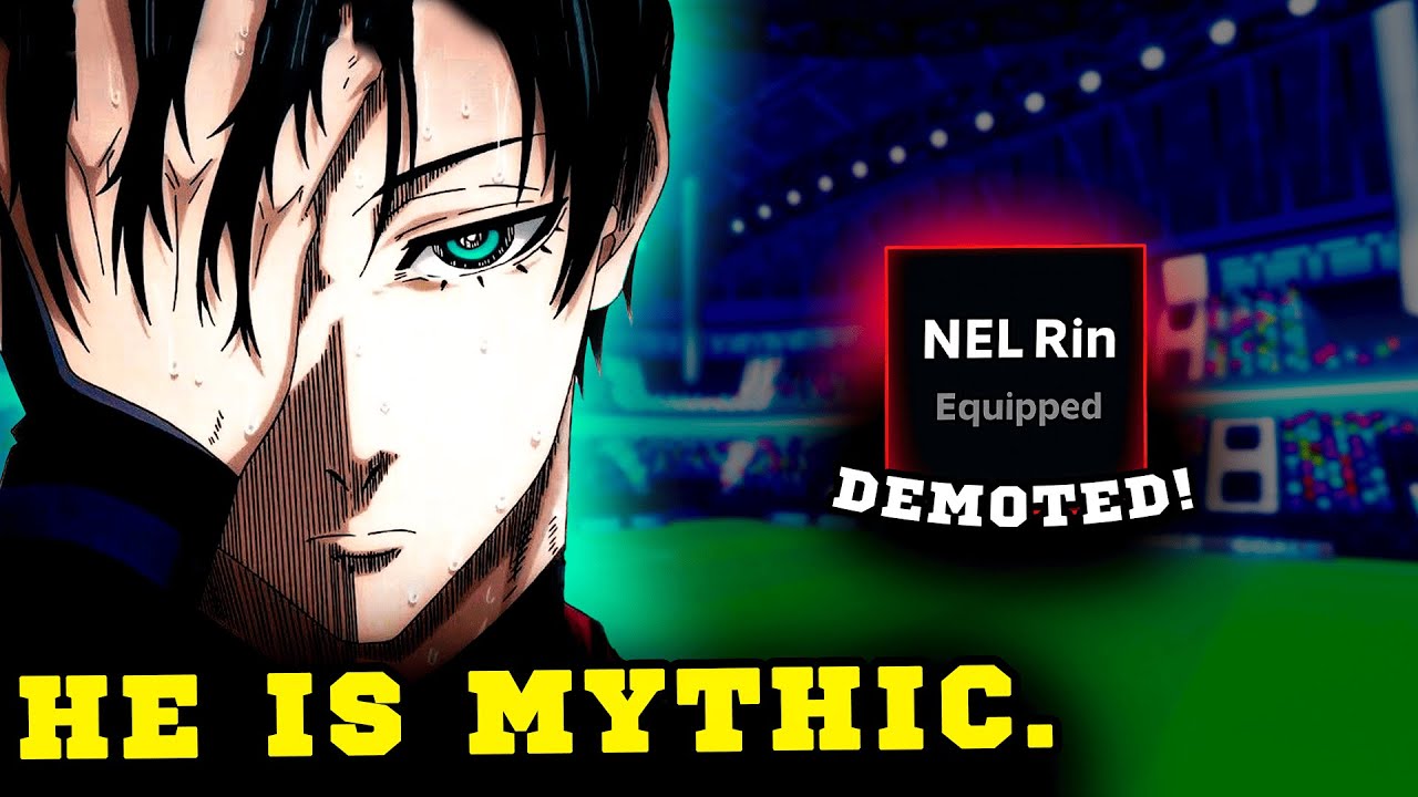 RIN IS DOWNGRADED TO A MYTHIC TIER... (Bachira Rework Update) | Blue ...
