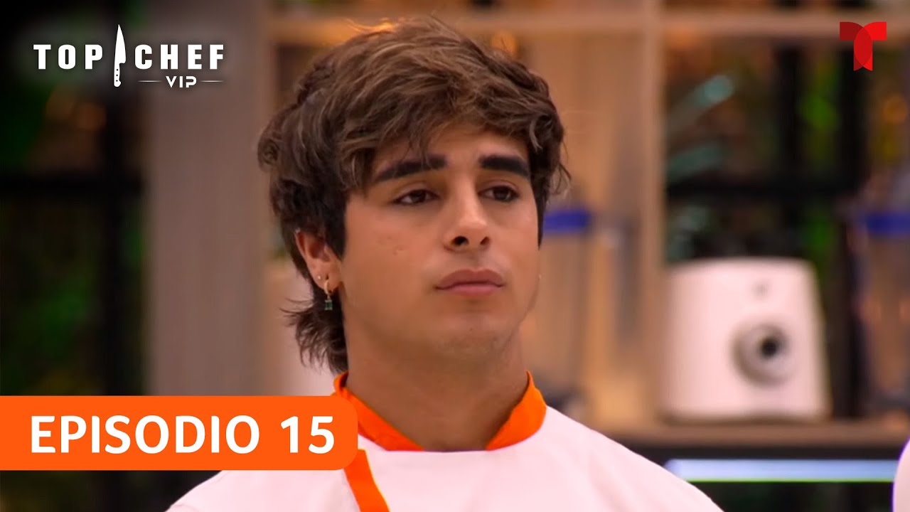 Una eliminación inesperada, Episodio 15 | Top Chef VIP 4 | Telemundo ...