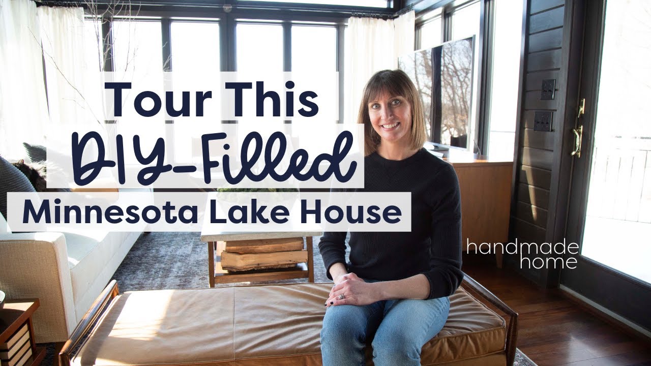 Tour This Lake House in Minnesota With A DIY In Every Room | Handmade ...