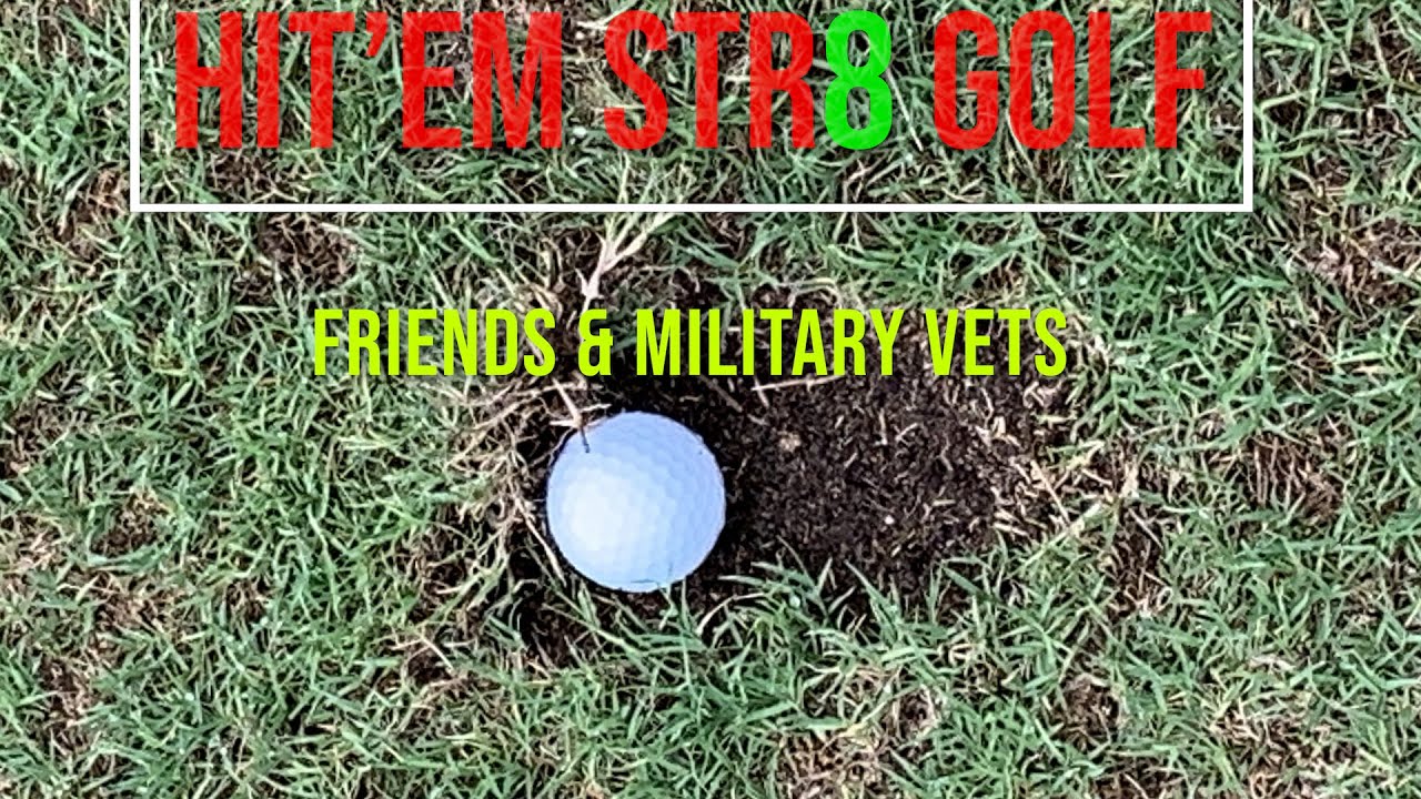 HIT'EM STR8 GOLF - INVITED TO PLAY WITH FRIENDS AND MILITARY VETS AT ...