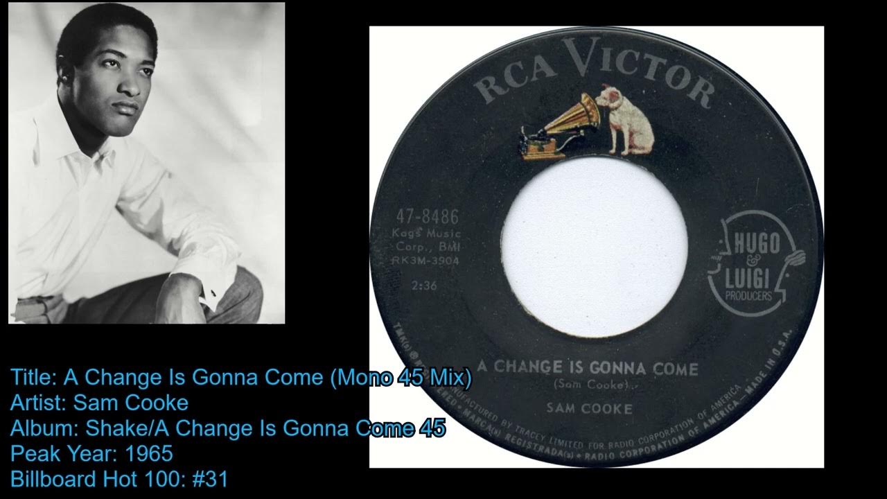 Sam Cooke- A Change Is Gonna Come (Mono 45 Mix) - YouTube