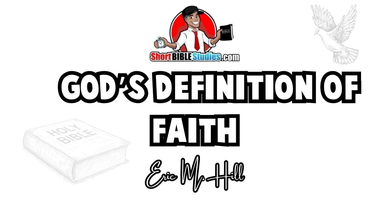 God's Definition and Examples of Faith - YouTube