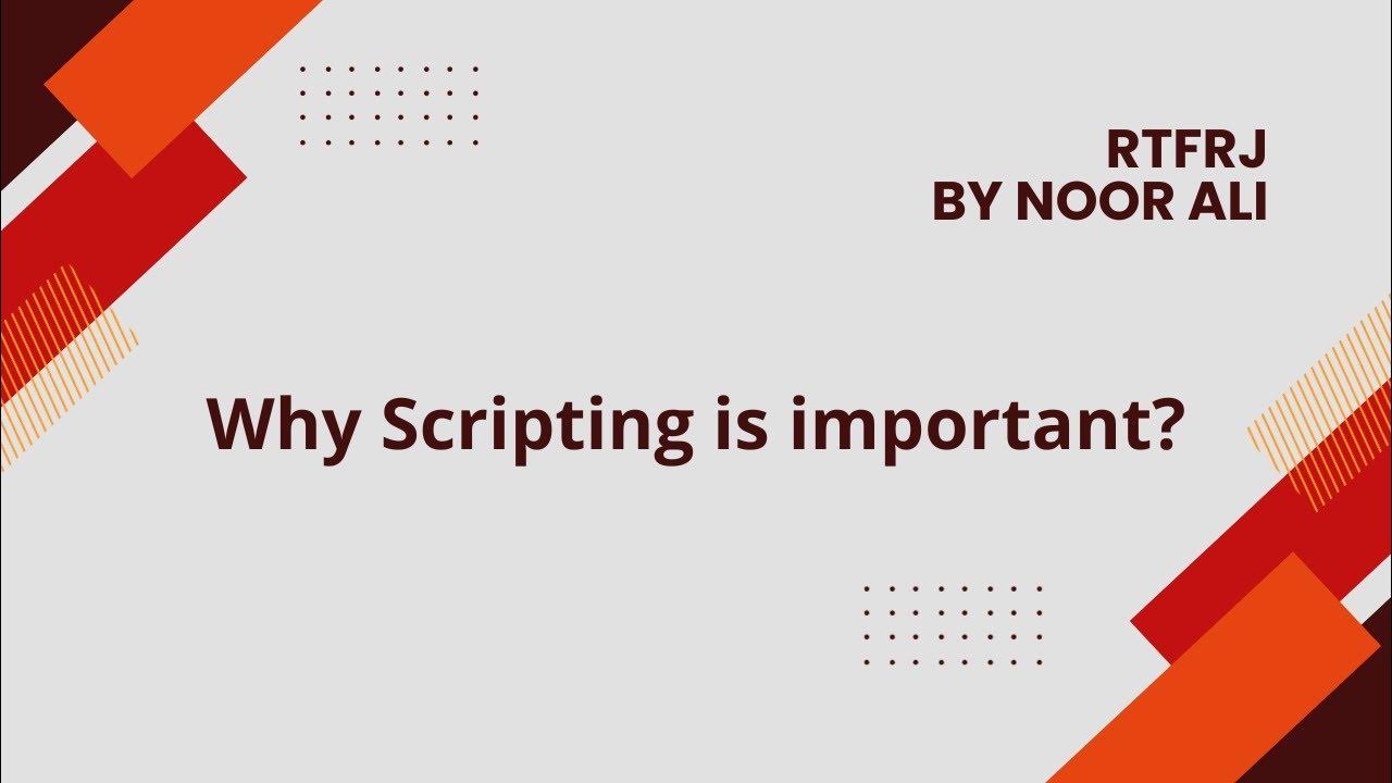 Why Scripting is important - YouTube
