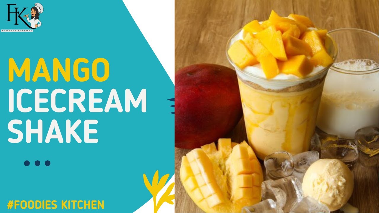 Mango Ice Cream Recipe | Mango Shake | Ready in 3 minutes By ...