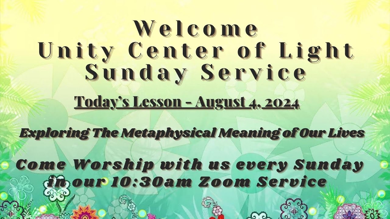 Unity Center of Light - Exploring The Metaphysical Meaning of Our Lives ...
