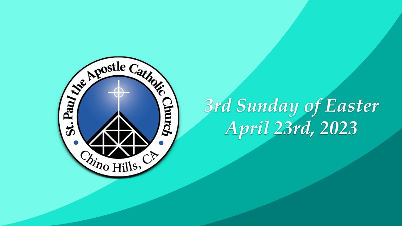 3rd Sunday of Easter | April 23rd, 2023 - YouTube