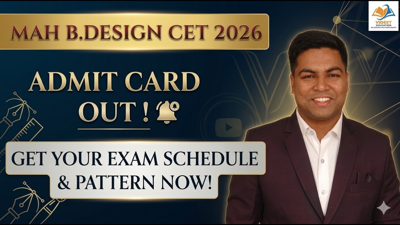 MAH B.DESIGN CET 2026 I ADMIT CARD IS OUT ! KNOW COMPLETE EXAM SCHEDULE ...