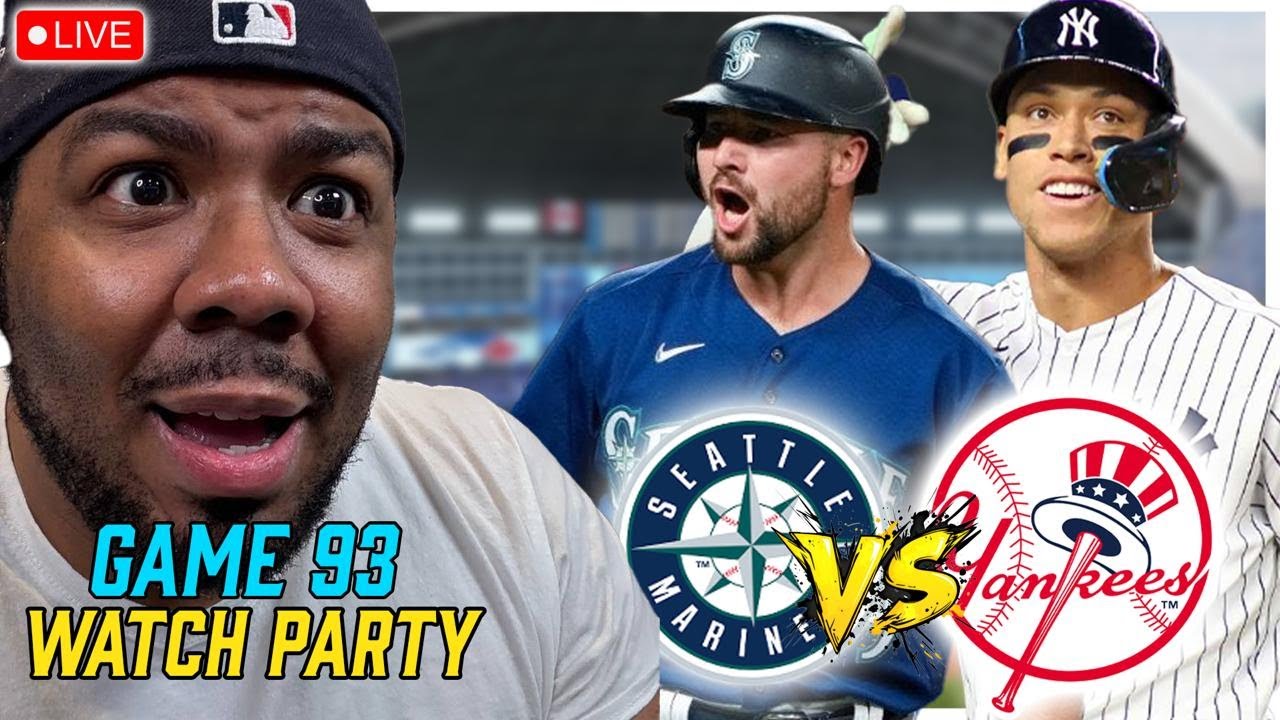 Watch Party Seattle Mariners vs New York Yankees July 10th Live Stream ...