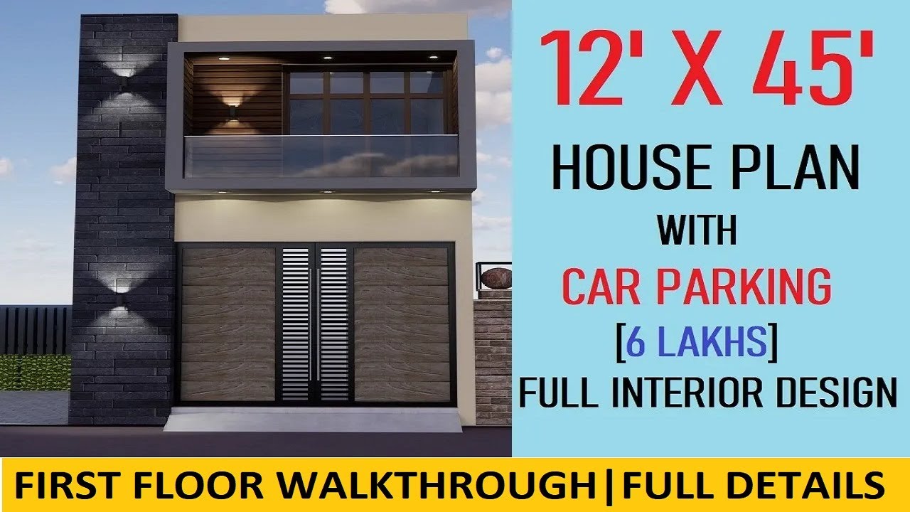 FIRST FLOOR VIDEO 12X45 HOUSE DESIGN WITH CAR PARKING|12*45 3D HOUSE ...