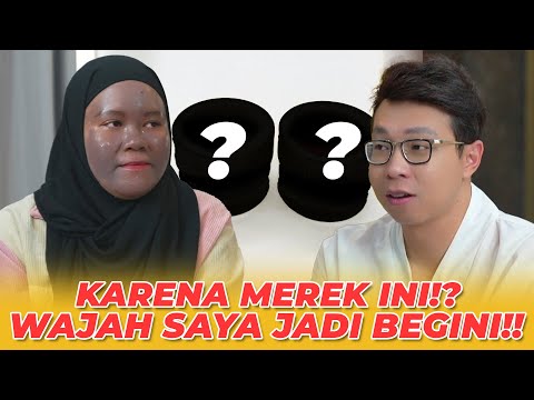 KARENA MERK INI!? WAJAH SAYA JADI BEGINI!!