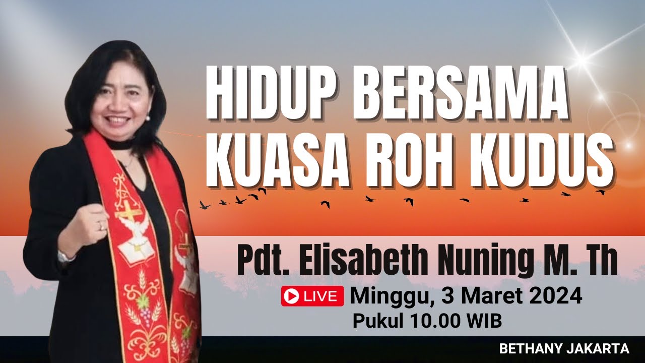 🔴HIDUP BERSAMA KUASA ROH KUDUS | PDT. ELISABETH NUNING | Gereja Bethany ...