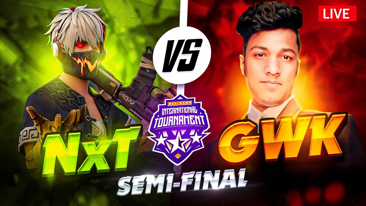 NXT VS GWK | Semi - Finals 🥵 INTERNATIONAL TOURNAMENT 😲🔥 #NONSTOP_LIVE ...