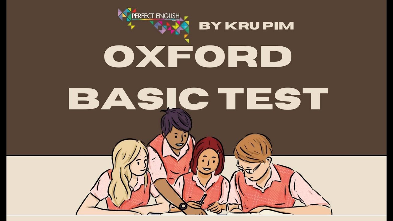 Oxford Basic Test(โหลดเอกสารด้านล่าง) - YouTube
