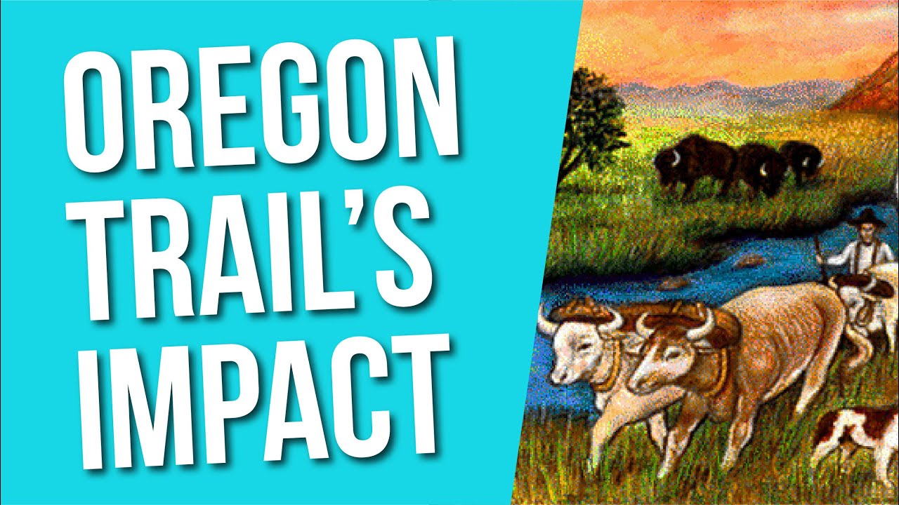 The Lasting Impact of "The Oregon Trail" - YouTube