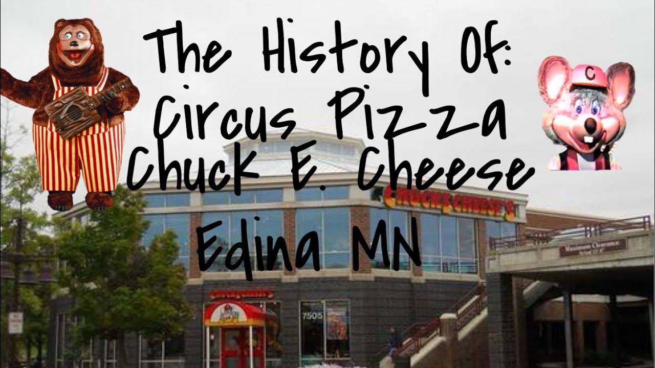 The History Of Chuck E. Cheese’s & Circus Pizza In Edina MN! - YouTube