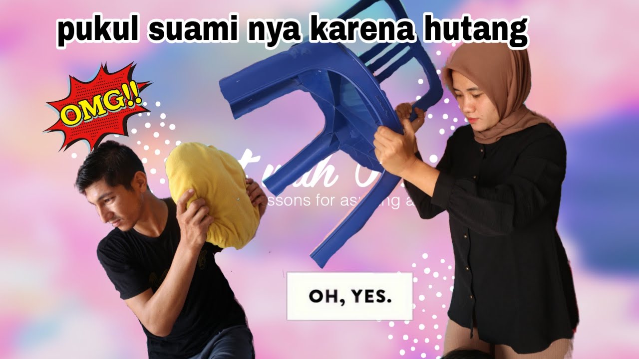 ISTRI KELAHI KARENA SUAMINYA BANYAK HUTANG - YouTube