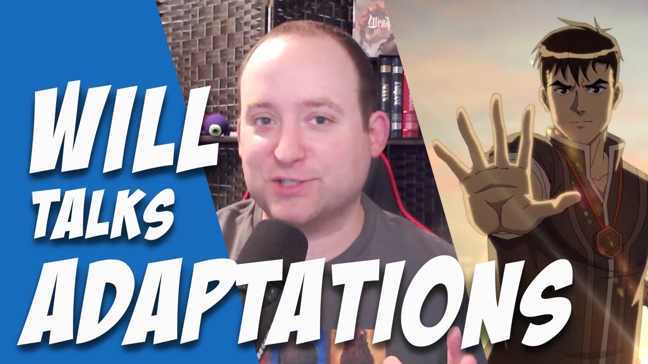 Will's Thoughts on Adaptations - Why Some Things Change - YouTube
