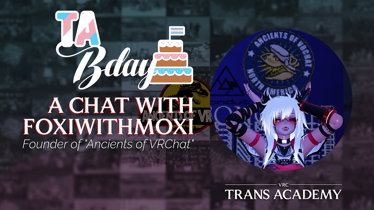 TA BDay: Ancients of VRChat || Trans Academy VODs - YouTube
