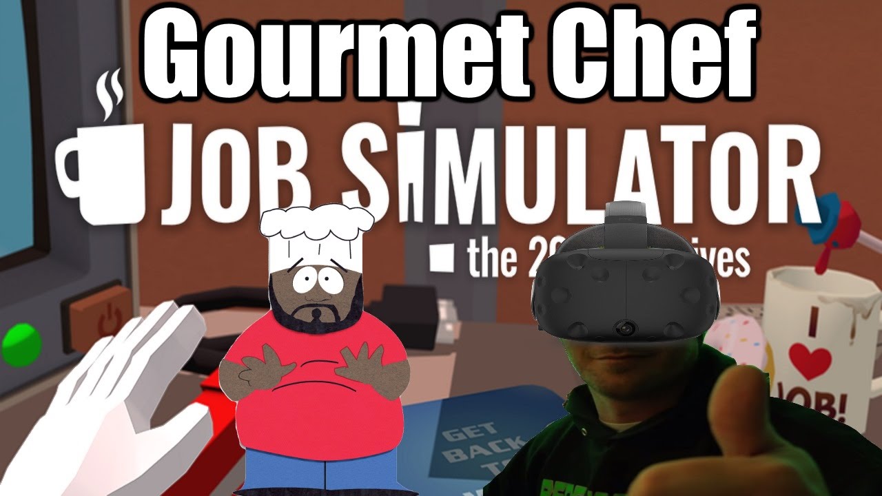 Job Simulator Gameplay #2 - Gourmet Chef (HTC Vive)(PC) - YouTube