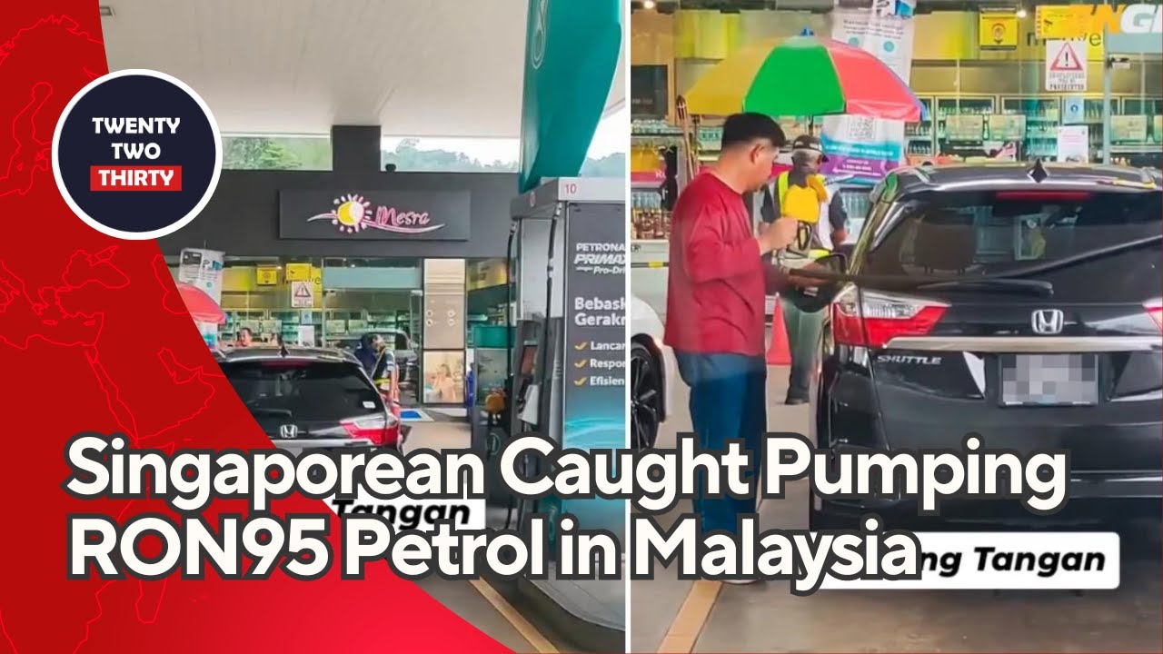 Singaporean Caught Pumping RON95 Petrol in Malaysia - Shocking Footage ...