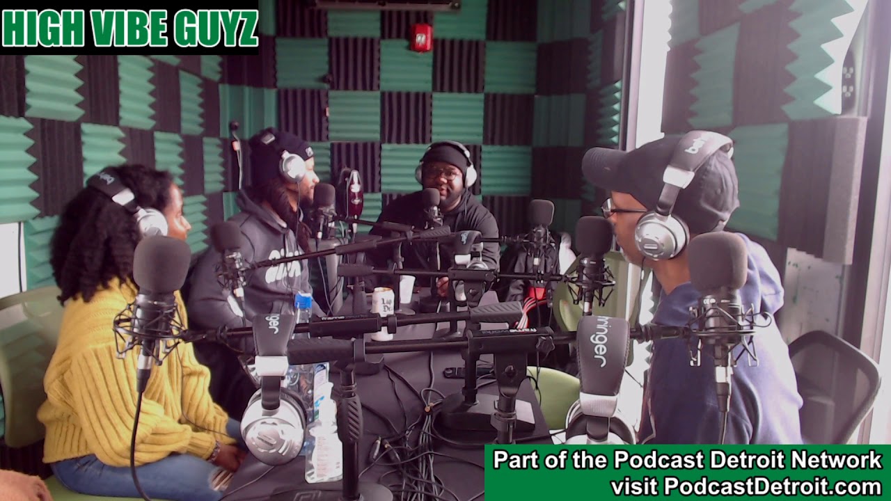 High Vibe Guyz / Podcast Detroit Studios - YouTube