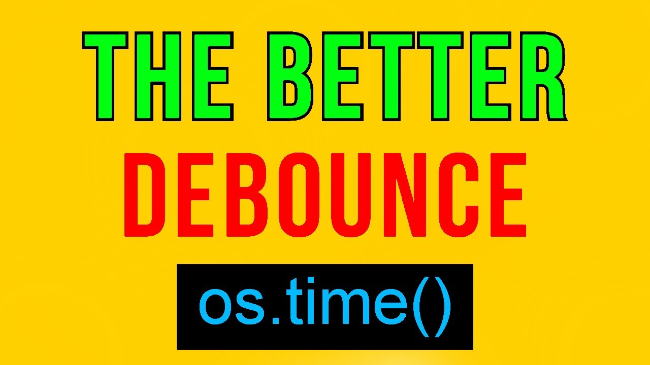 os.time() = The Better Debounce - Roblox Scripting Tutorial - YouTube