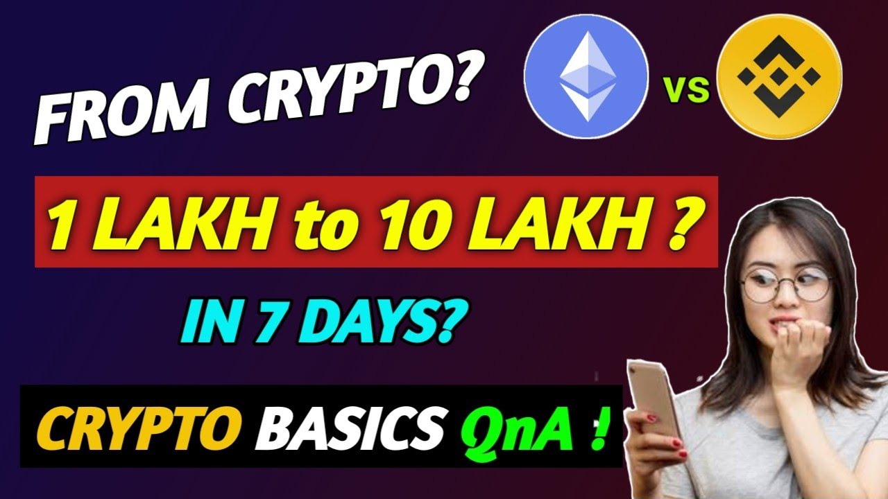 1 Lakh To 10 Lakh From Cryptocurrency Crypto Basics QnA YouTube 1-lakh-to-10-lakh-from-cryptocurrency-crypto-basics-qna-youtube