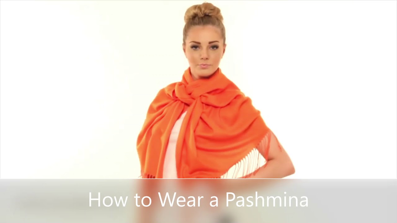 Show How To Wear A Pashmina Scarf at Sabrina Swensen blog