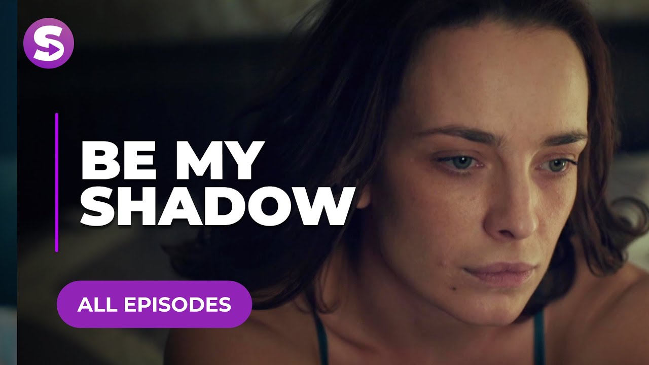 Be My Shadow All Episodes YouTube be-my-shadow-all-episodes-youtube