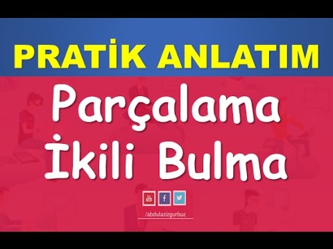 08) Temel Kavramlar | Parçalama-İkili Bulma - | TYT | KPSS | AGS | DGS | ALES | Abdül Aziz Gürbüz