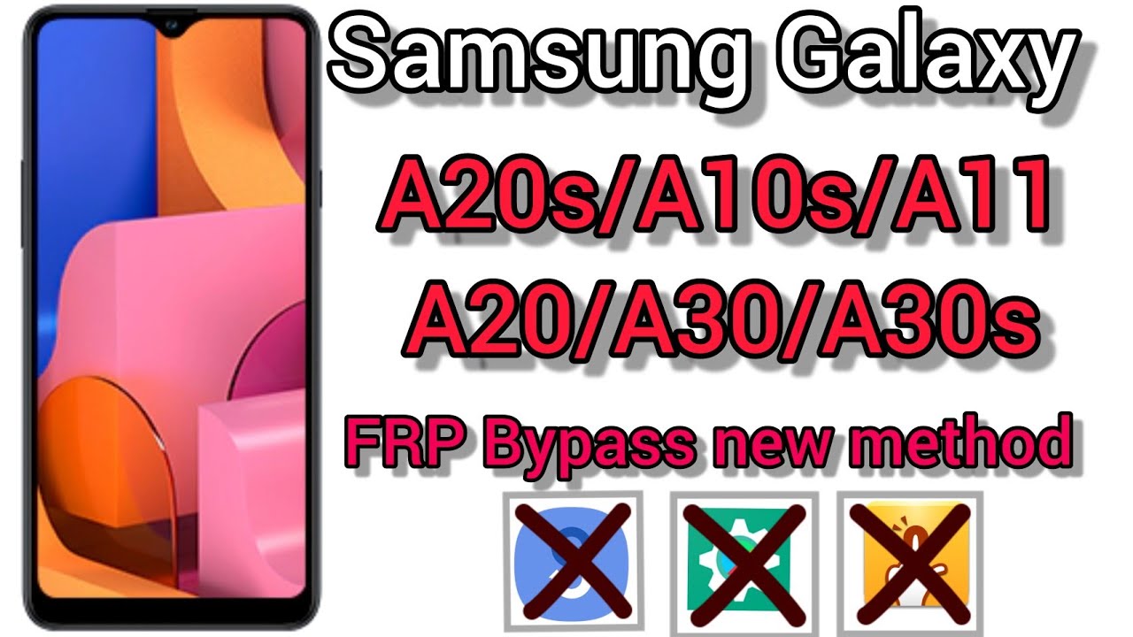 Samsung Galaxy A20s/A20/A10s/A11/A30/A30s Android 10 Frp Bypass New ...