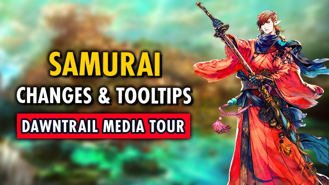 Dawntrail SAMURAI Changes & Tooltips | FFXIV Media Tour - YouTube