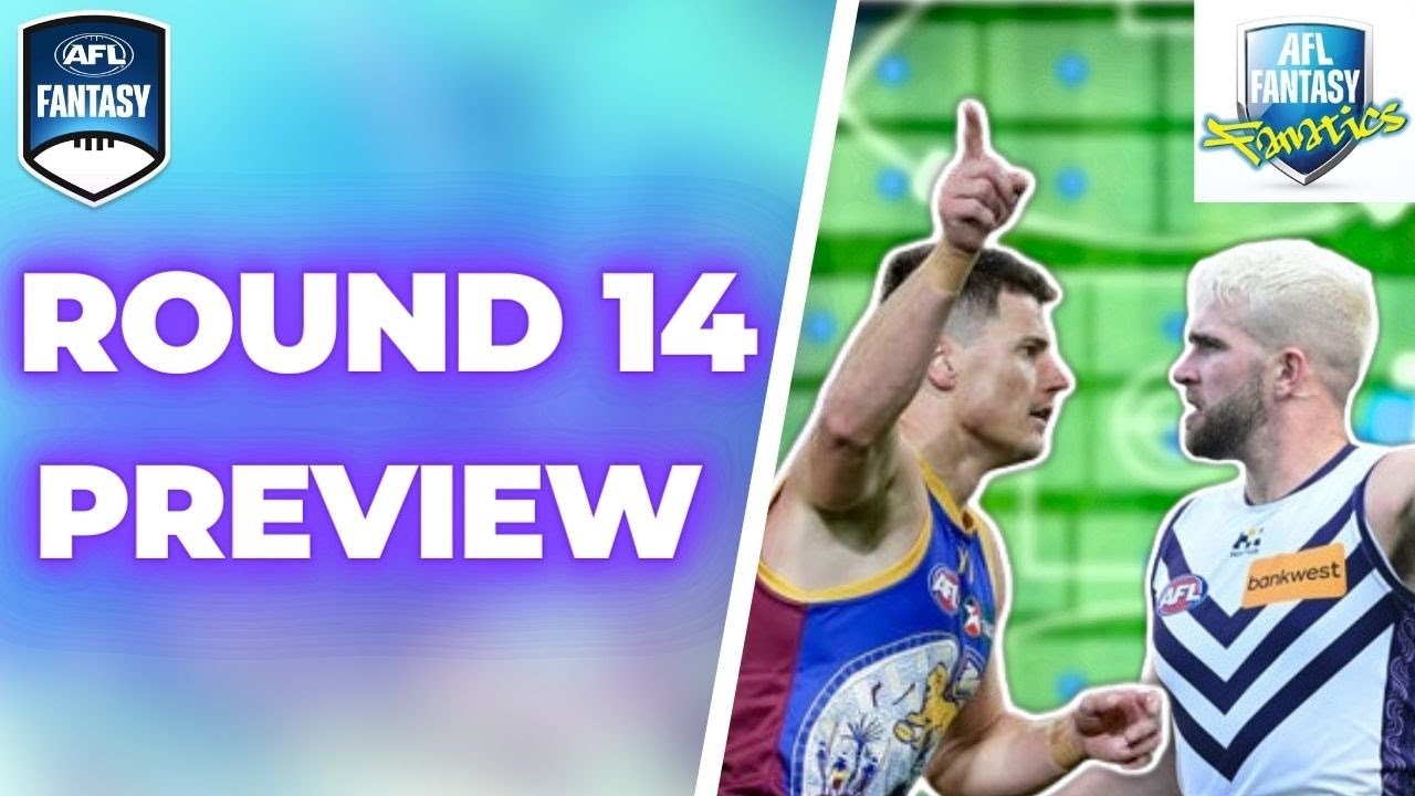 Round 14 Preview | AFL Fantasy 2024 - YouTube