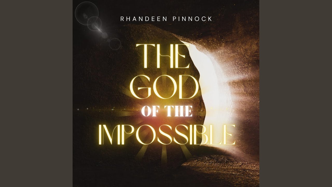 The God of the Impossible - YouTube