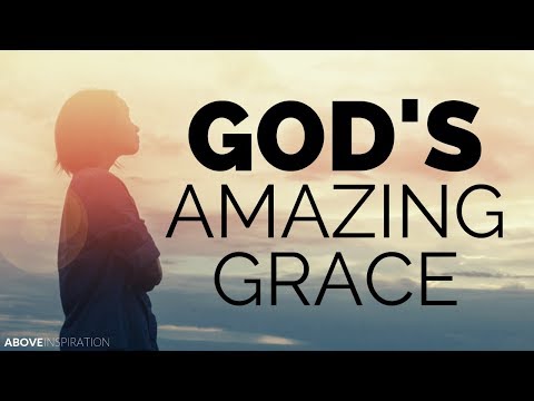 THE AMAZING GRACE OF GOD
