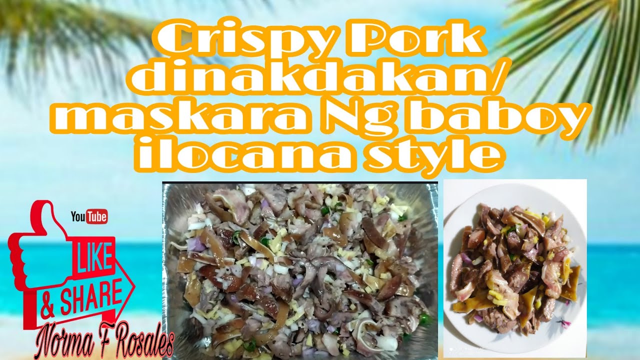 Crispy Pork Dinakdakan Maskara ng Baboy / Ilocano style - YouTube