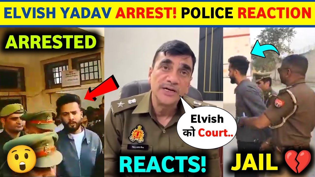 WTF! Elvish Yadav Got Jailed! Police REACTION 😱| Elvish Yadav ARRESTED ...
